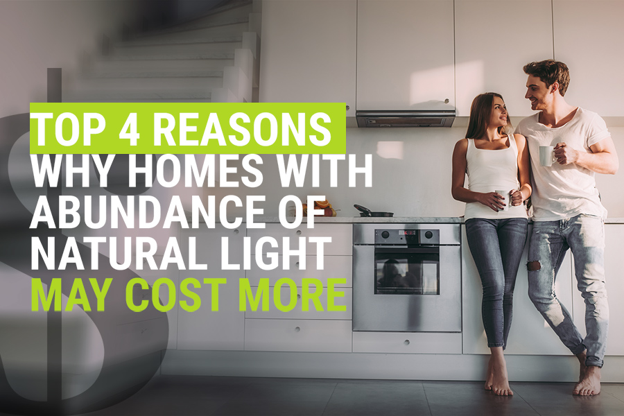 Top 4 Reasons Why Homes with Abundance of Natural Light May Cost More